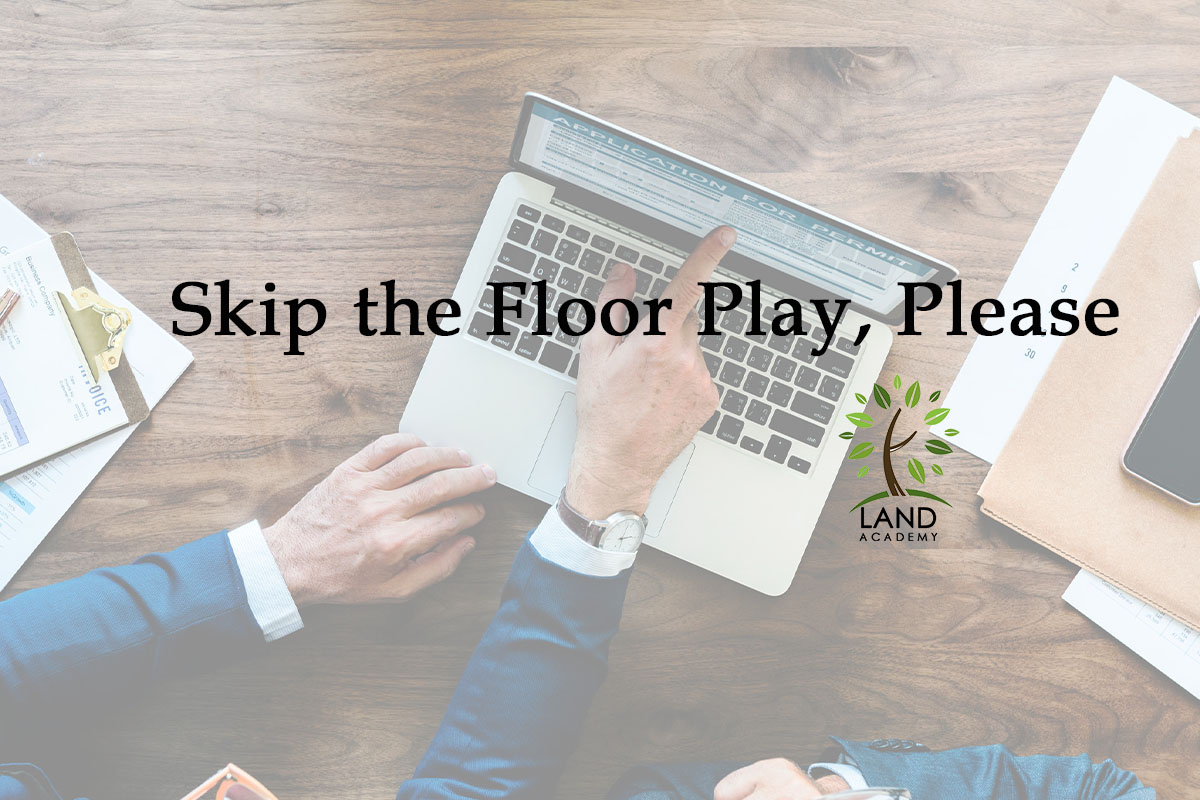 Skip the Floor Play, Please - Land Academy