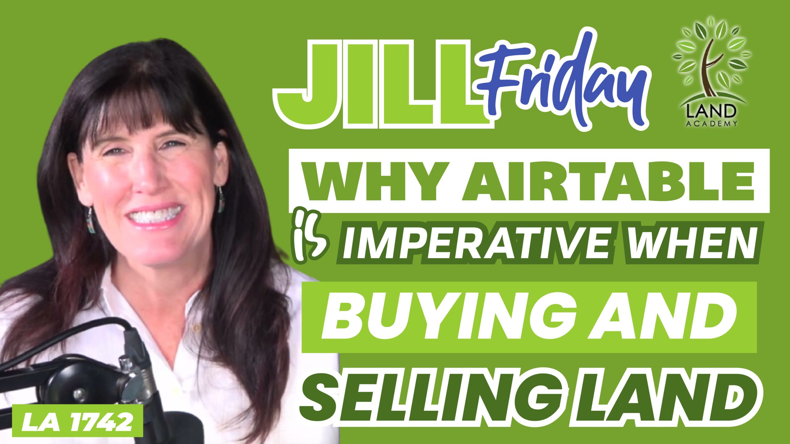 Jill Friday - Why AirTable is Imperative when Buying and Selling Land ...