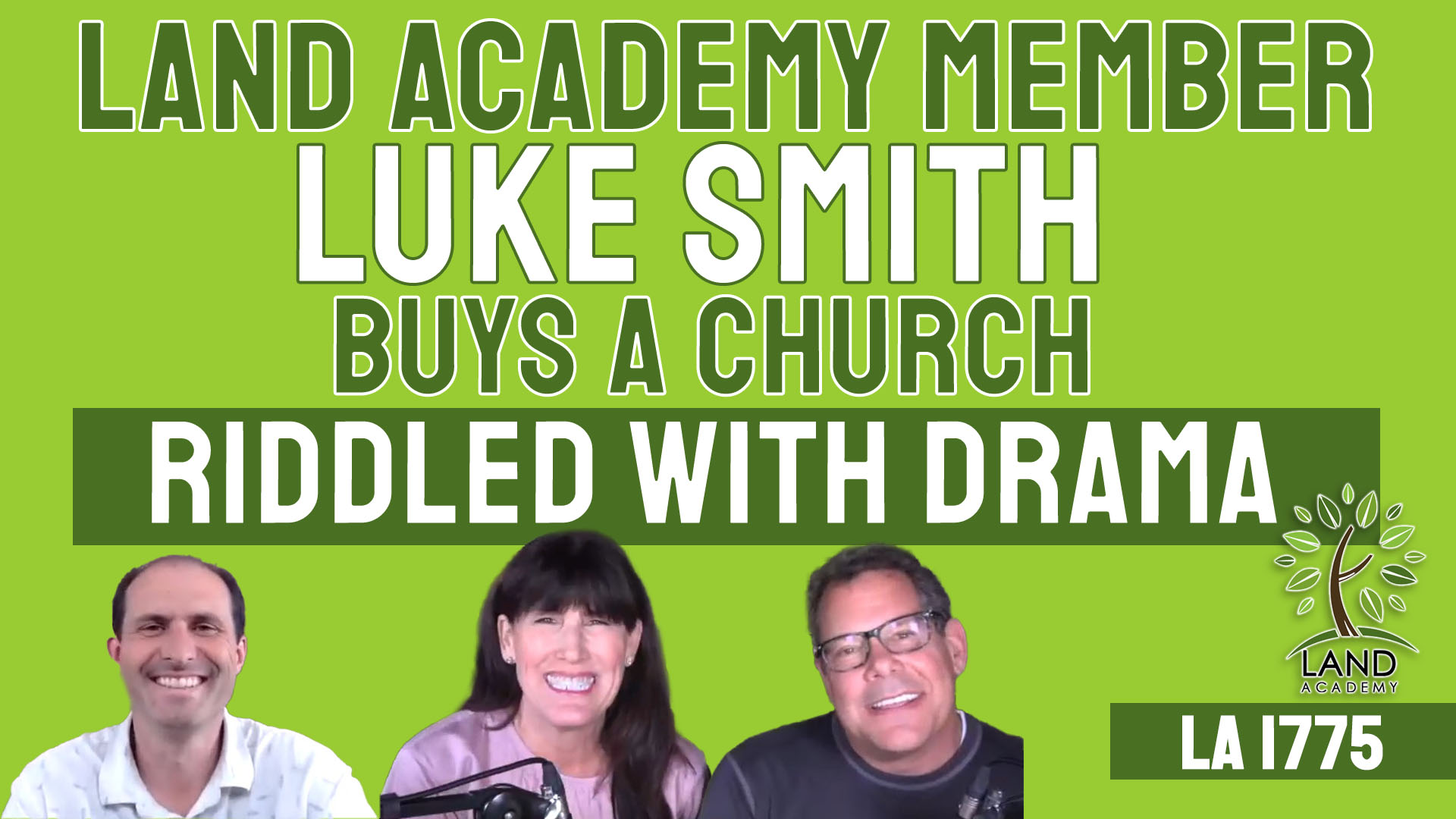 Land Academy Member Luke Smith Buys a Vacant Church Riddled with Drama ...