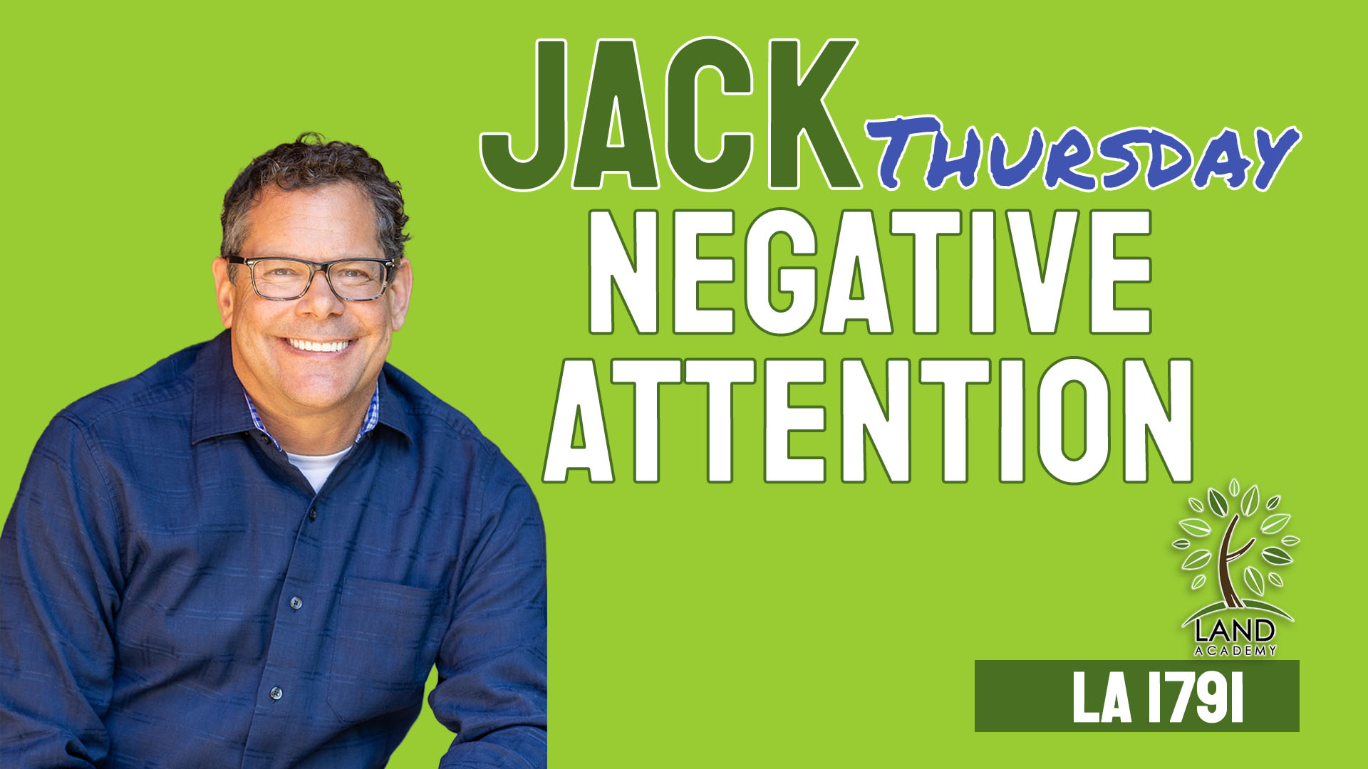 Jack Thursday - Negative Attention (LA 1791)