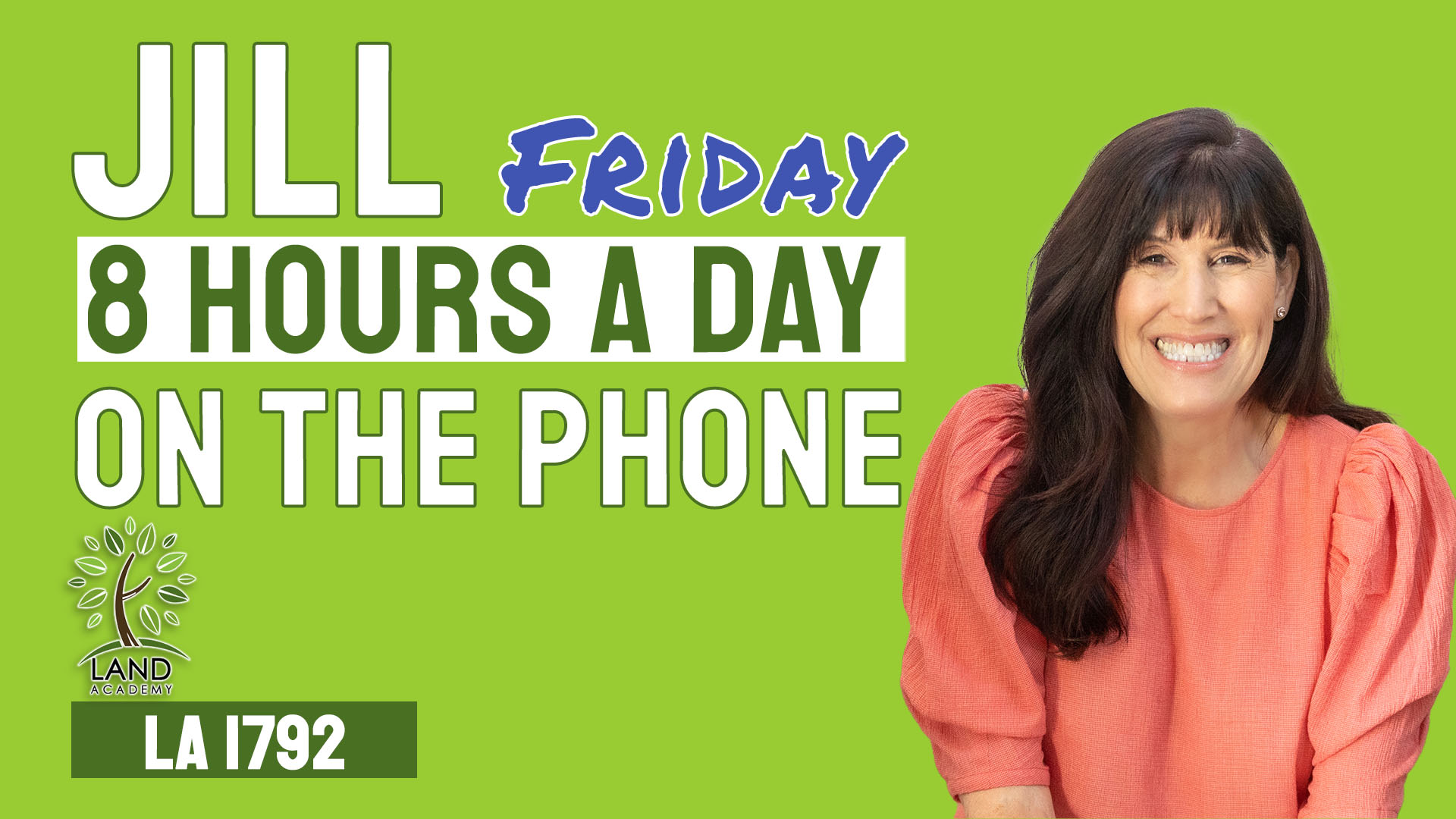 Jill Friday - 8 Hours a Day on the Phone (LA 1792)