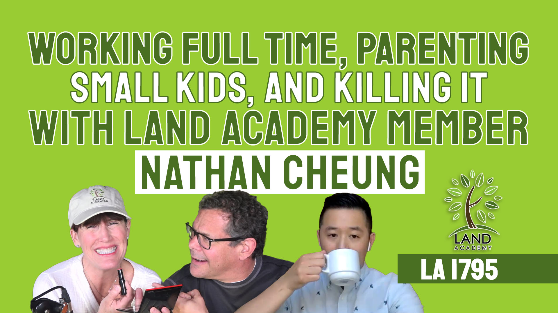 Working Full Time, Parenting Small Kids AND Killing It with Land ...