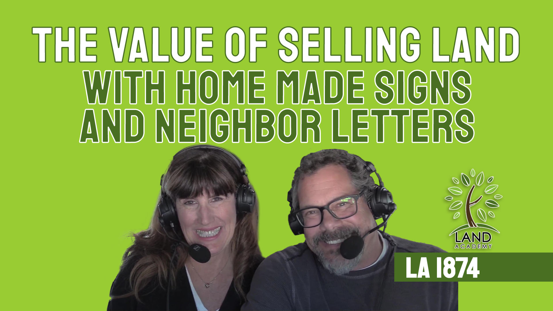 The Value of Selling Land with Home Made Signs and Neighbor Letters (LA ...