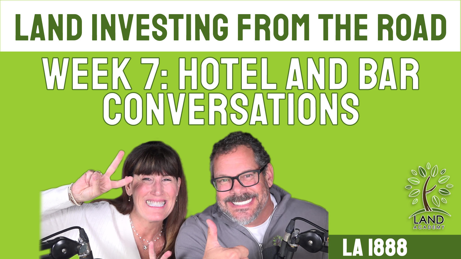 The Land Academy Podcast: Land Investing from the Road Week Seven Hotel ...