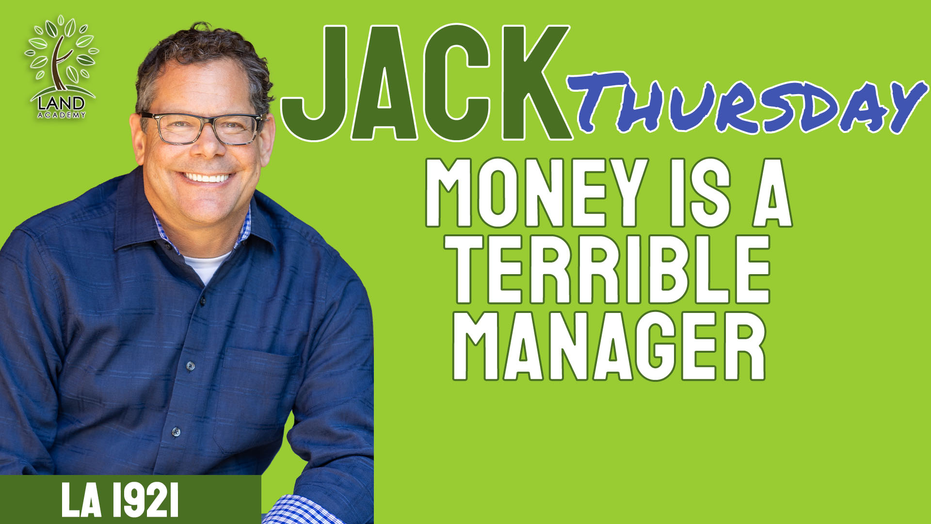 Jack Thursday - Money is a Terrible Manager (LA 1921)