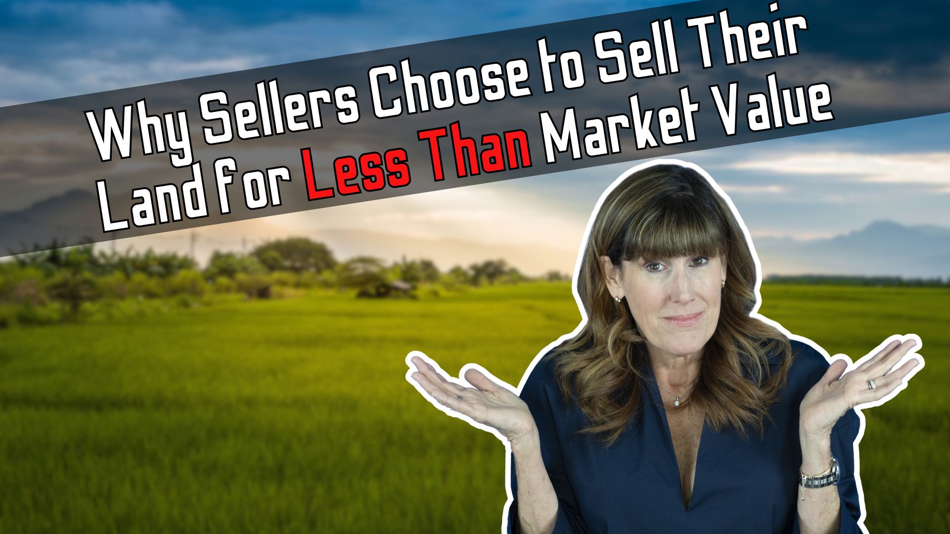 Why Sellers Choose to Sell Their Land for Less Than Market Value - Land ...