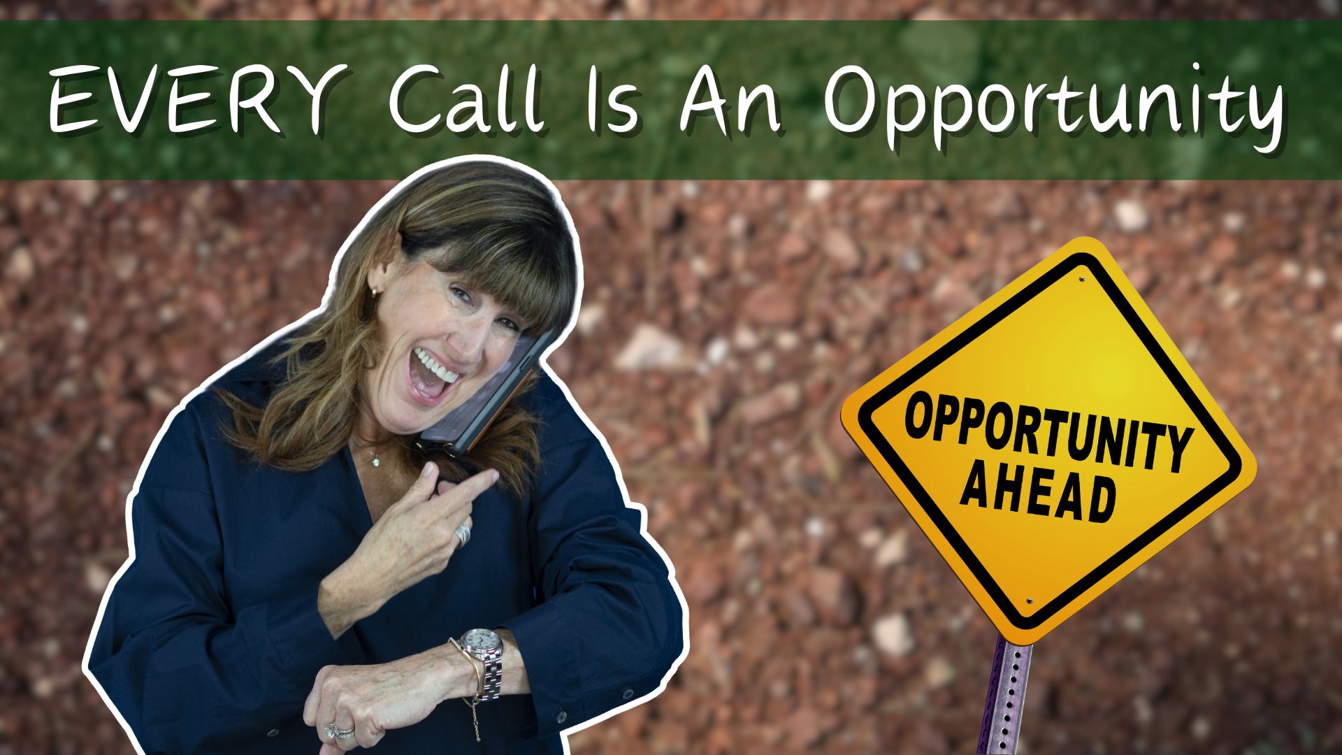 EVERY Call is an Opportunity - Land Academy