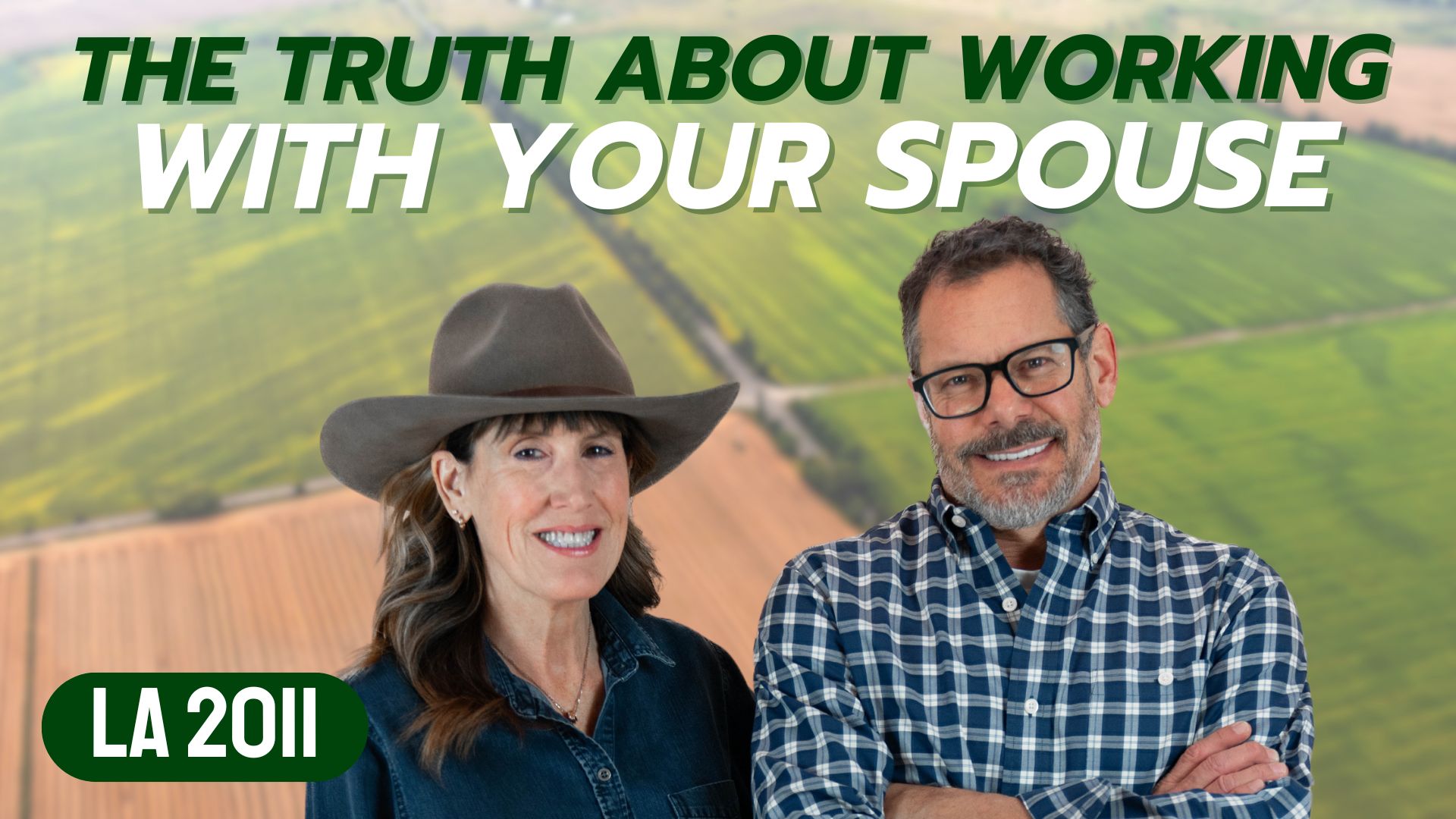 The Truth about Working with Your Spouse in the Land Business (LA 2011)