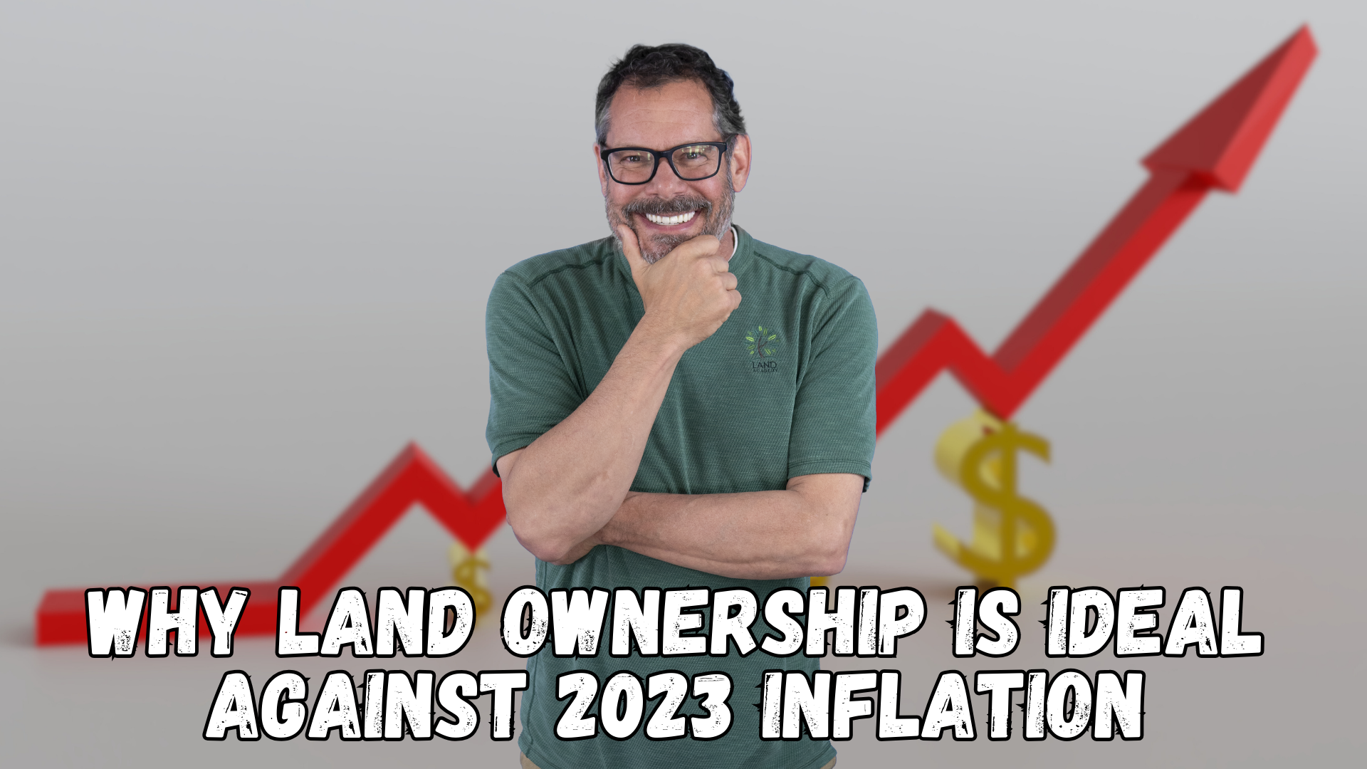 Why Land Ownership Is Ideal Against 2023 Inflation - Land Academy