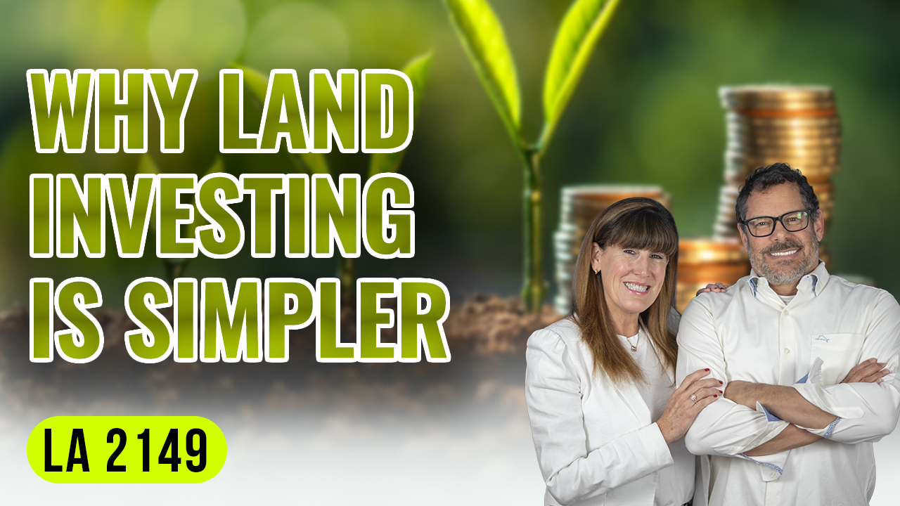 Why Land Investing Is Simpler Than Other Real Estate Models
