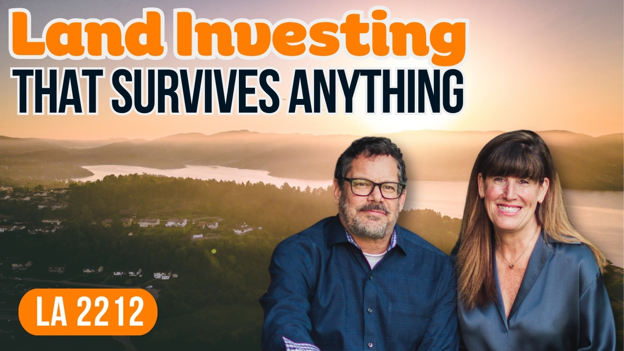 Building A Land Investing Business That Survives Any Market