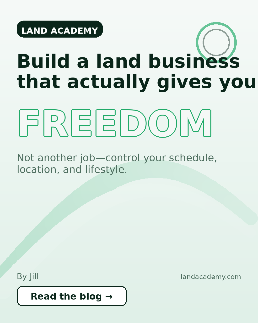 How to Build a Land Business That Actually Gives You Freedom - Land Academy
